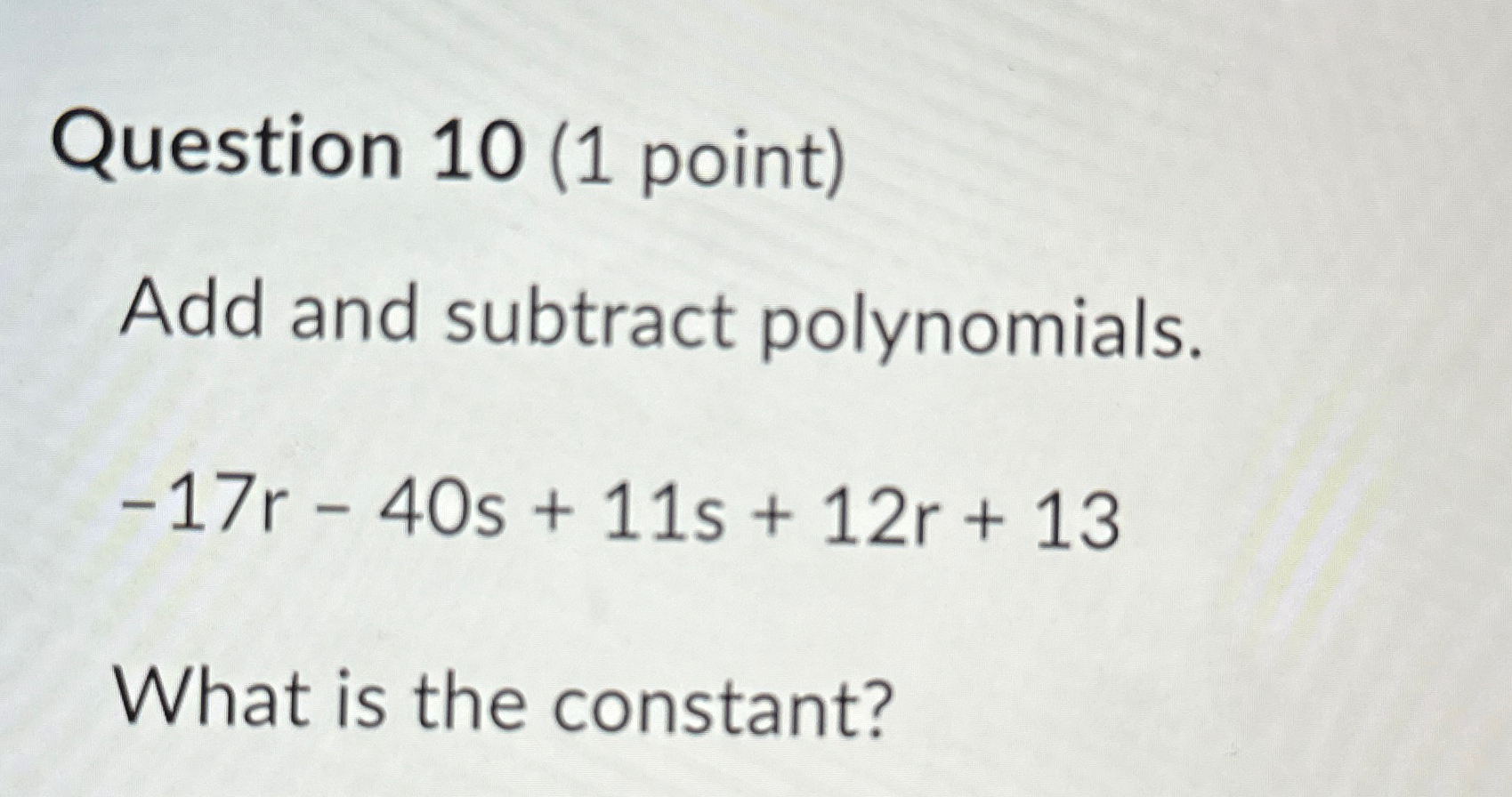 Solved Question 10 (1 ﻿point)Add and subtract | Chegg.com