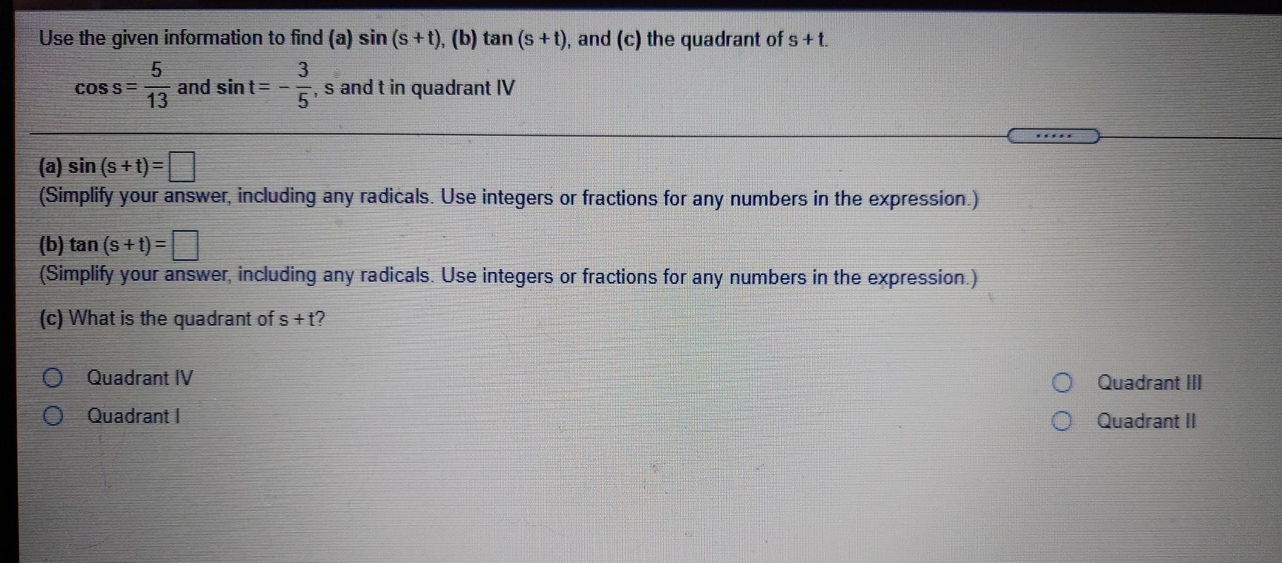 Solved Use The Given Information To Find A Sin S T B