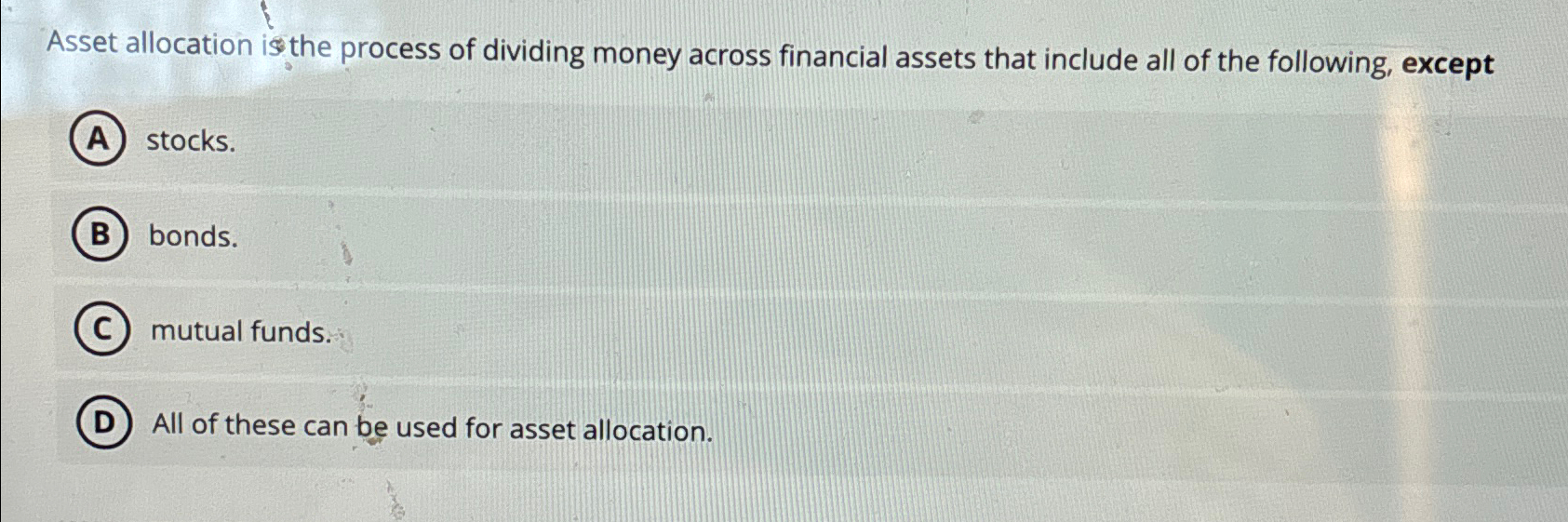 Solved Asset allocation is the process of dividing money | Chegg.com