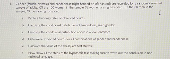Solved 1. Gender (female or male) and handedness | Chegg.com