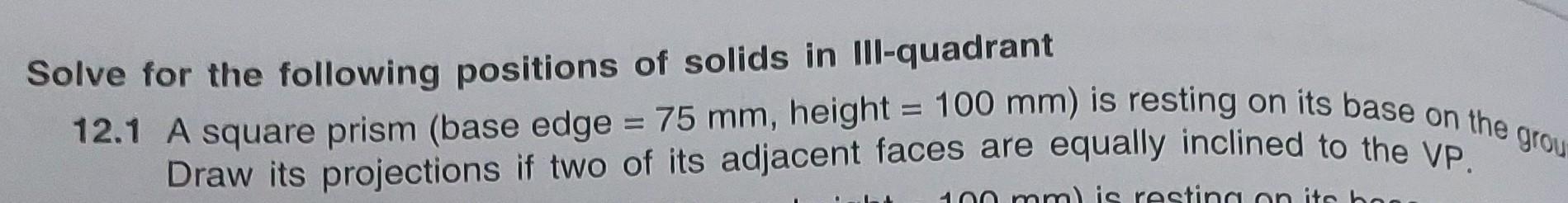 [Solved]: Solve for the following positions of solids i