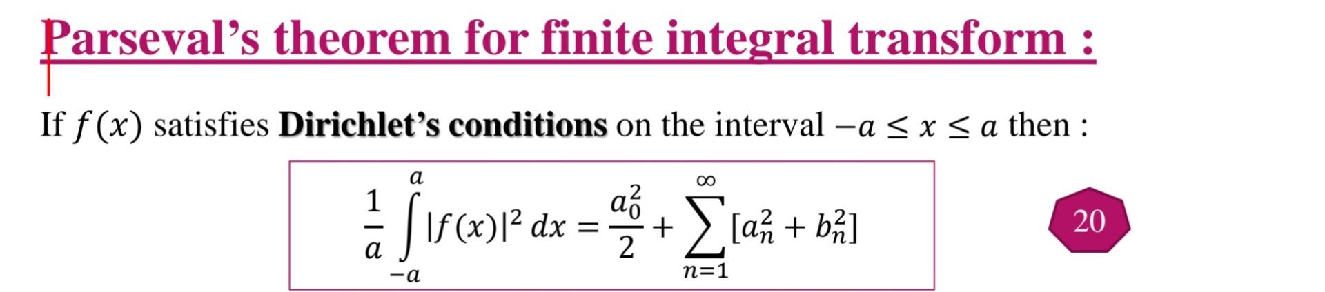 Solved Parseval's theorem for finite integral transform : If | Chegg.com
