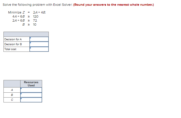 Solved Solve the following problem with Excel Solver: (Round | Chegg.com
