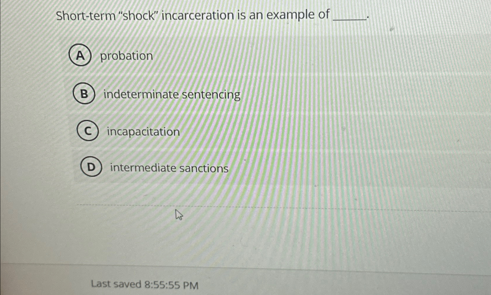 Solved Short-term "shock" incarceration is an example | Chegg.com