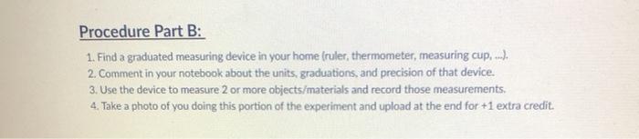 Solved Procedure Part B: 1. Find a graduated measuring | Chegg.com
