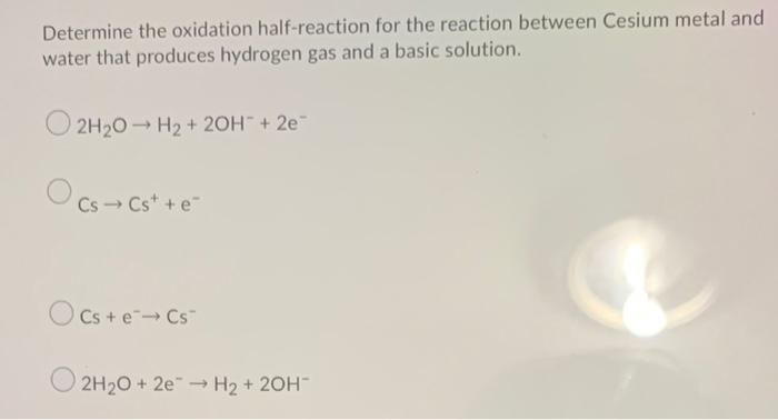 Solved Determine the oxidation half-reaction for the | Chegg.com
