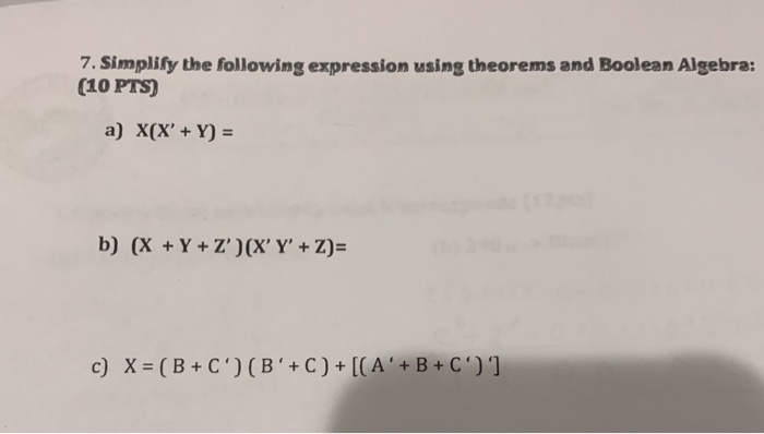 Solved 7. Simplify the following expression using theorems | Chegg.com