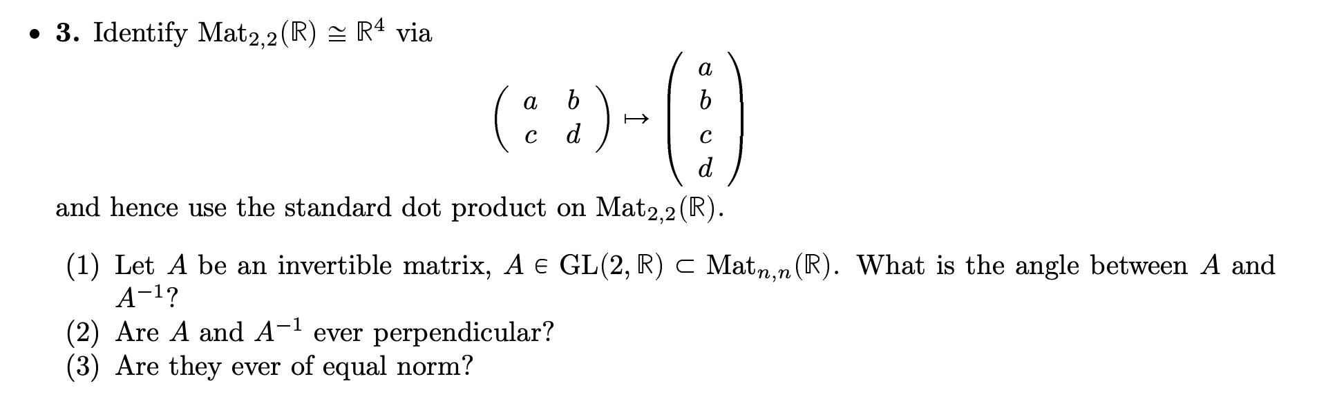 Solved Identify Mat2,2(R)~=R4 | Chegg.com