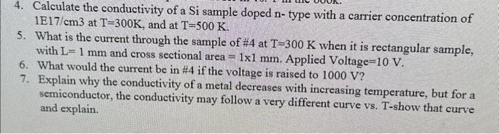 Solved 4. Calculate the conductivity of a Si sample doped | Chegg.com