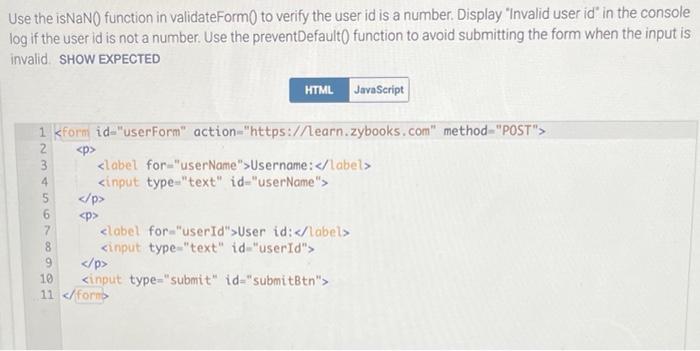 Solved Use the isNaNO function in validateForm0 to verify | Chegg.com