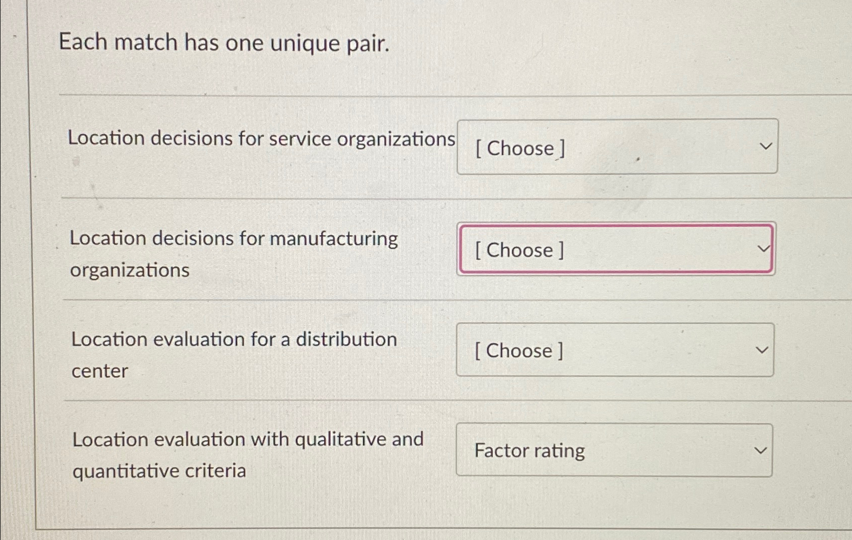 Solved Each match has one unique pair.Location decisions for | Chegg.com