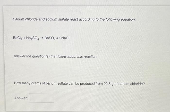 Solved Barium chloride and sodium sulfate react according to | Chegg.com