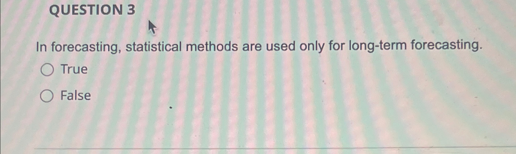 Solved QUESTION 3In forecasting, statistical methods are | Chegg.com