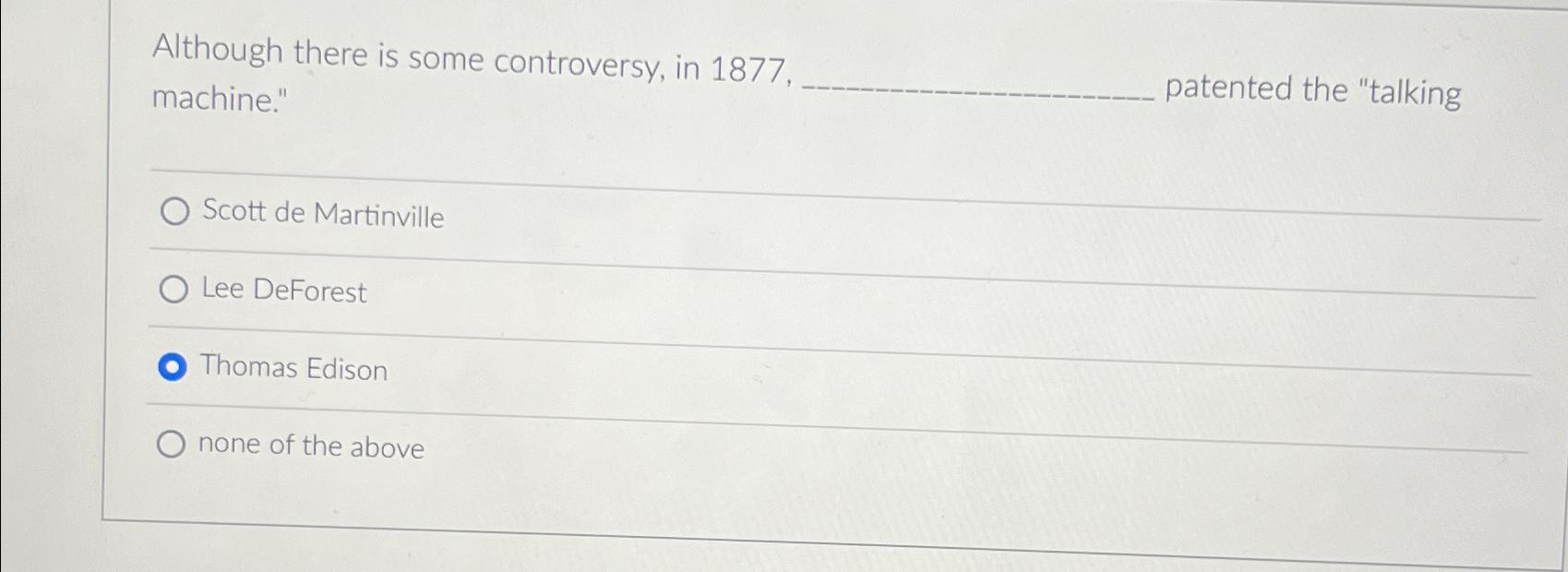 Solved Although there is some controversy, in 1877, | Chegg.com