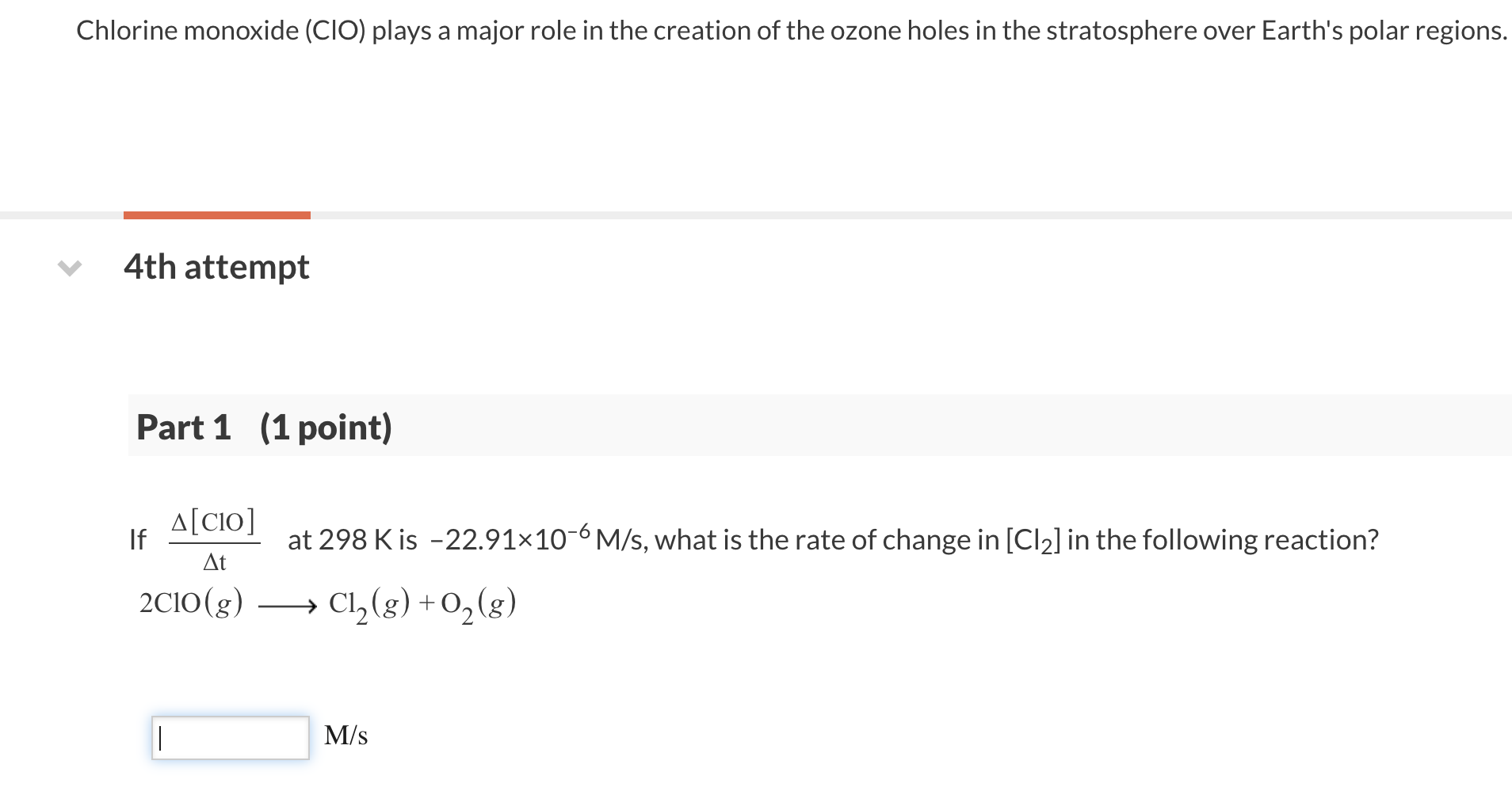 Solved Part 1 (1 ﻿point)If Δ[ClO]Δt ﻿at 298K ﻿is | Chegg.com