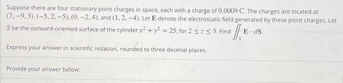 Solved Suppose there are four stationary point charges in | Chegg.com