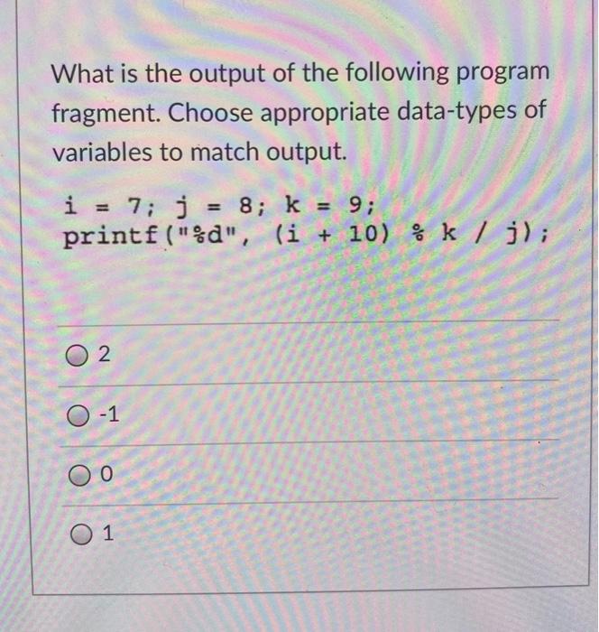 Solved What is the output of the following program fragment. | Chegg.com