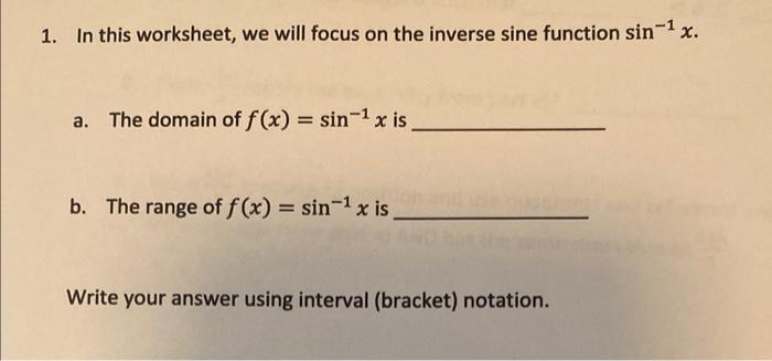 Solved 1. In this worksheet, we will focus on the inverse | Chegg.com