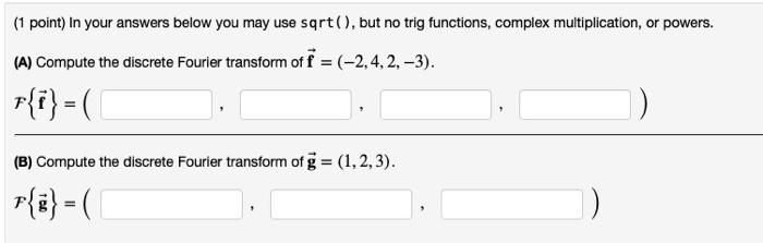 Solved (1 point) In your answers below you may use sqrt(), | Chegg.com