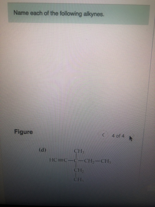 Solved Exercise 16.57 Name each of the following alkynes. | Chegg.com Solved Exercise 16.57 Name each of the following alkynes. | Chegg.com