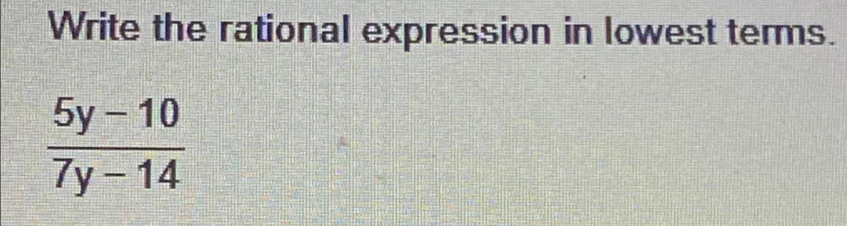Solved Write the rational expression in lowest | Chegg.com