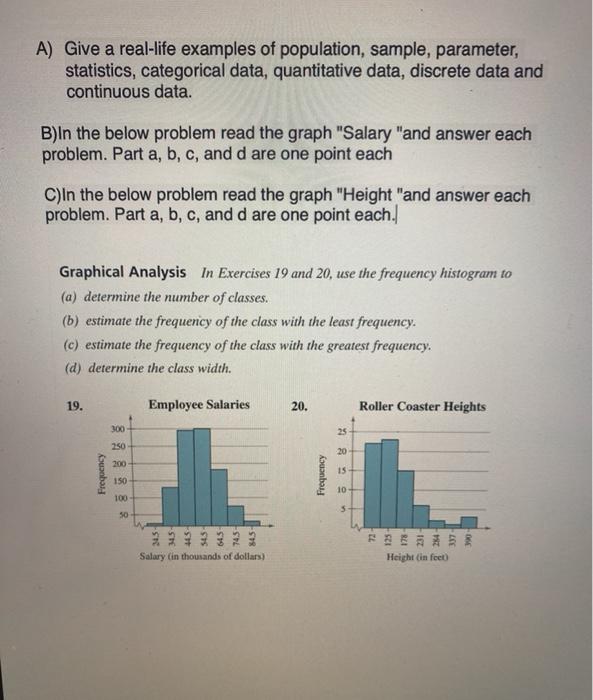 Solved A) Give a real-life examples of population, sample, | Chegg.com