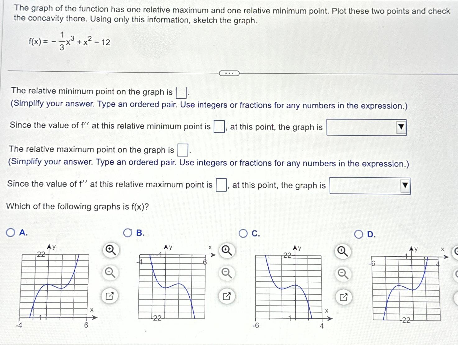 Solved The graph of the function has one relative maximum | Chegg.com