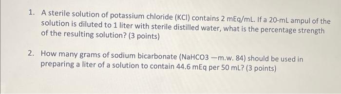 Solved 1. A sterile solution of potassium chloride (KCl) | Chegg.com