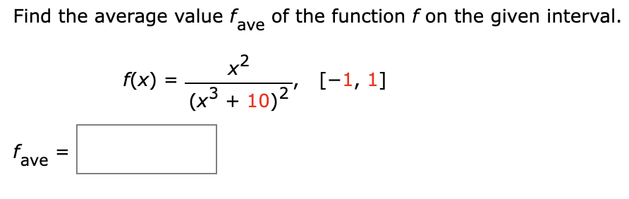 Solved Find the average value fave ﻿of the function f ﻿on | Chegg.com