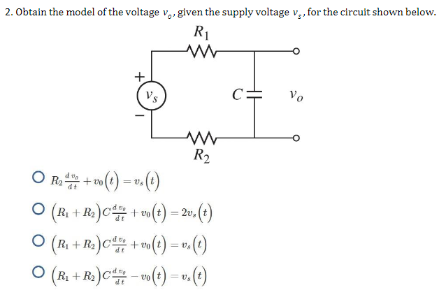 Solved 2. Obtain the model of the voltage v0, given the | Chegg.com