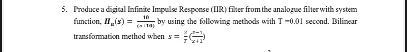 Solved Produce a digital Infinite Impulse Response (IIR) | Chegg.com