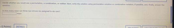 Solved Decide whether you would use a permutation a | Chegg.com