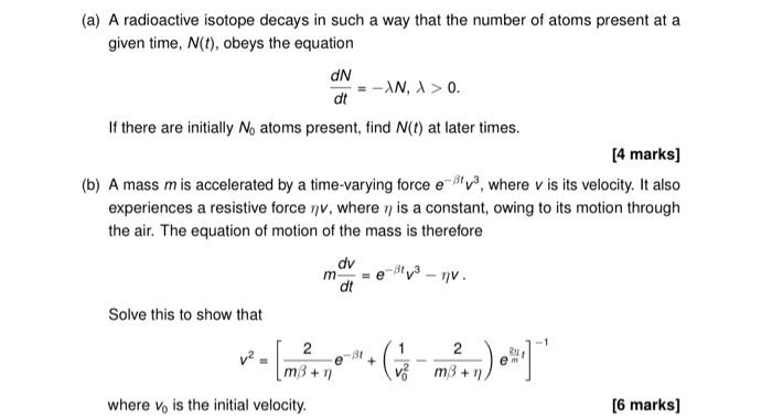 Solved (a) A radioactive isotope decays in such a way that | Chegg.com