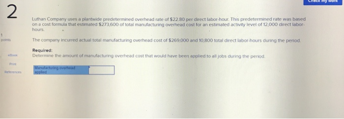 Solved NI Luthan Company uses a plantwide predetermined | Chegg.com