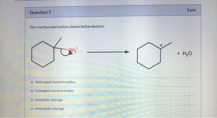 Solved Question 7 3 pts The reaction mechanism shown below | Chegg.com