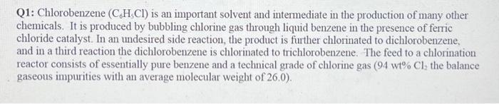 Solved Q1: Chlorobenzene (C6H5Cl) is an important solvent | Chegg.com