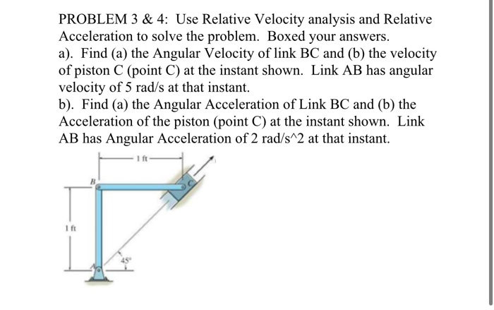Solved PROBLEM 3 & 4: Use Relative Velocity analysis and | Chegg.com