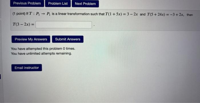 Solved (1 point) If T:P1→P1 is a linear transformation such | Chegg.com