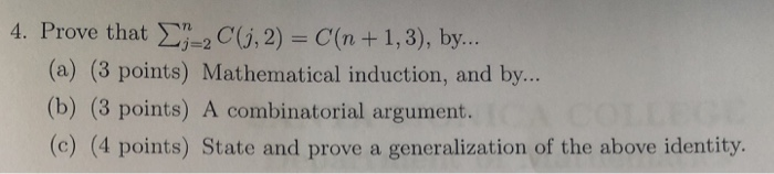 Solved 4. Prove that -2C(), 2) = C(n +1,3), by... (a) (3 | Chegg.com