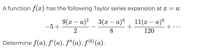 Solved A function f(x) has the following Taylor series | Chegg.com