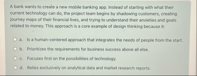 Solved A bank wants to create a new mobile banking app. | Chegg.com