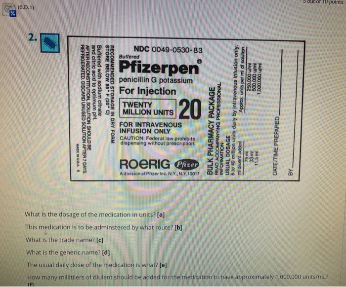Solved out of 10 points (6.0.1) 2. NDC 0049-0530-83 Buffered | Chegg.com