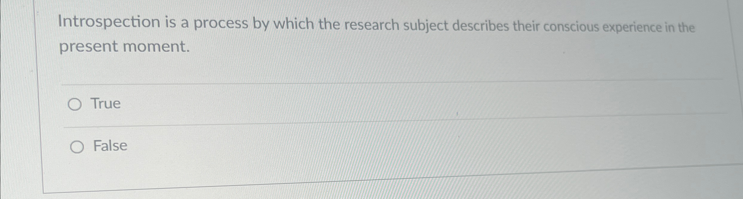 Solved Introspection is a process by which the research | Chegg.com