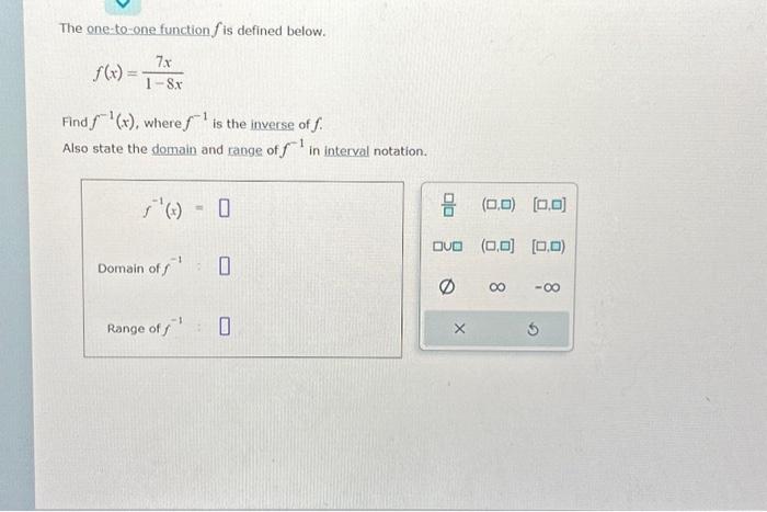 Solved The one-to-one function fis defined below. 7x 1-8x 1 | Chegg.com