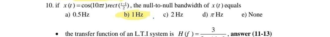 Solved if x(t)=cos(10πt)rect(t-12), ﻿the null-to-null | Chegg.com