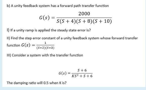 Solved uuhvvvb) ﻿A unity feedback system has a forward path | Chegg.com