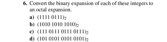 Solved 6. Convert the binary expansion of each of these | Chegg.com