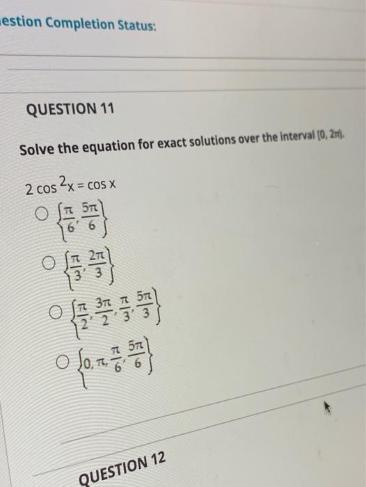 Solved estion Completion Status: QUESTION 11 Solve the | Chegg.com