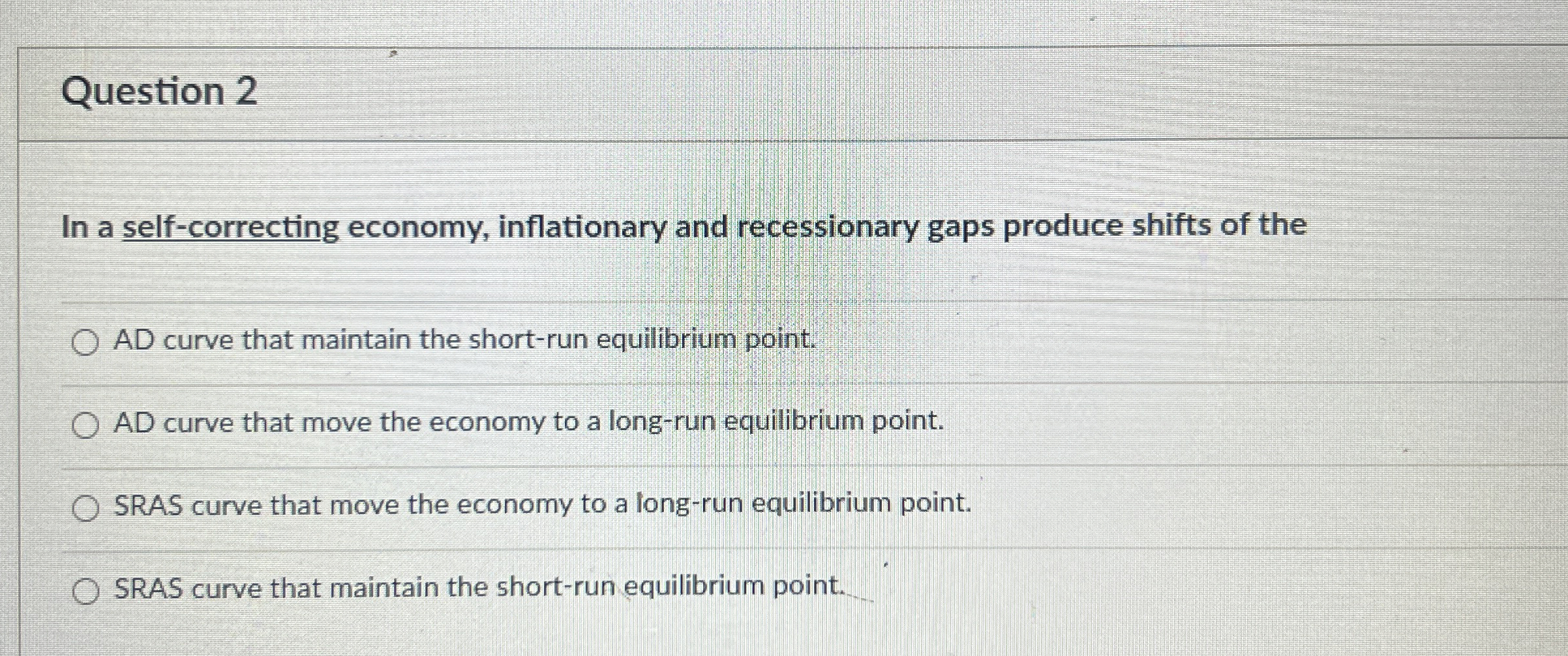 Solved Question 2In a self-correcting economy, inflationary | Chegg.com