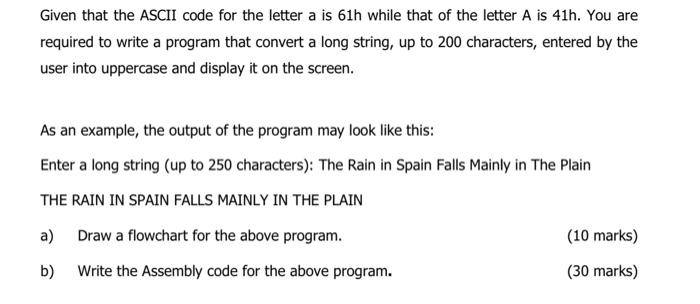 Solved Given that the ASCII code for the letter a is 61 h | Chegg.com